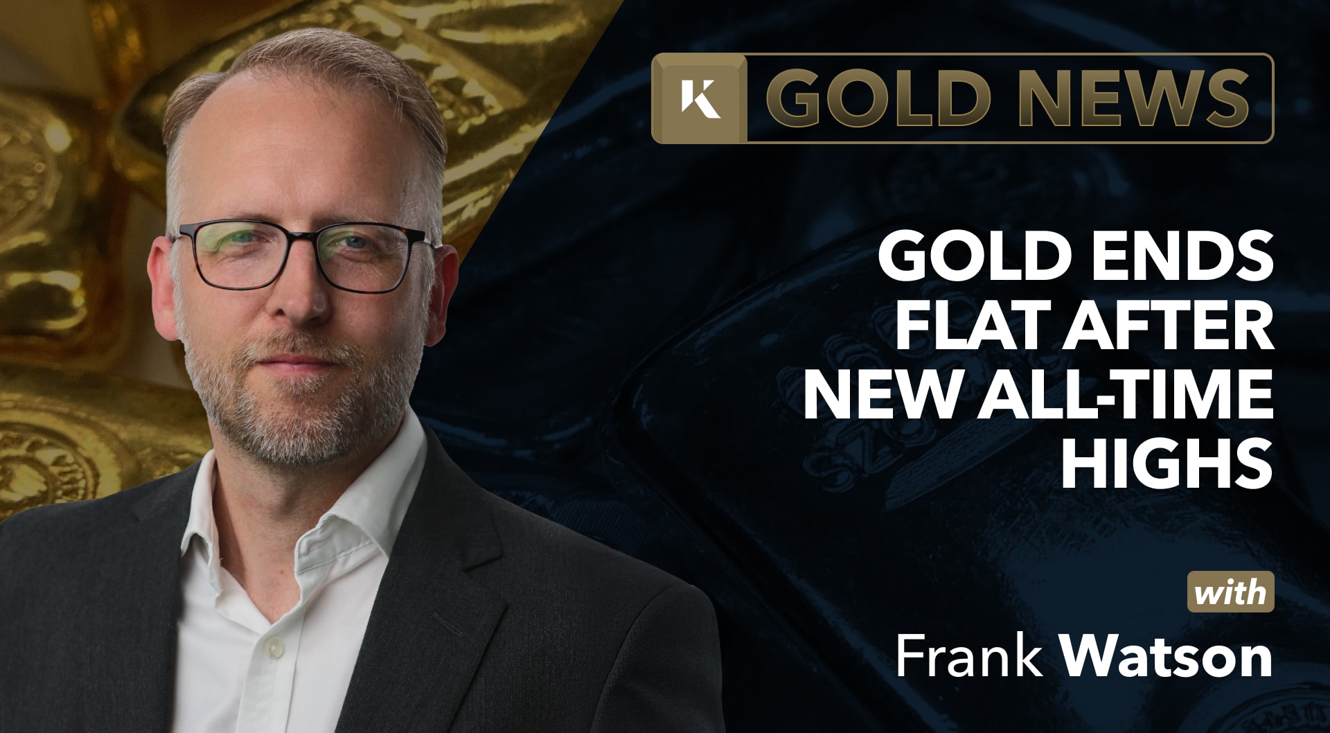 Gold Price News: Gold Ends Flat After New All-Time Highs - Kinesis